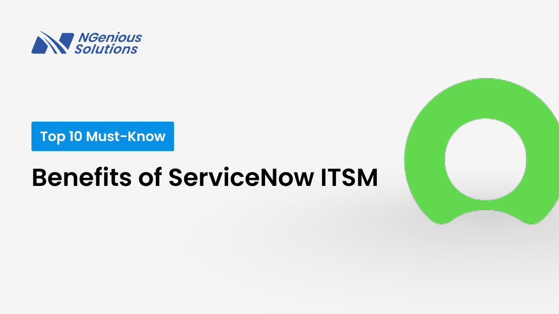 Top 10 Must-Know Benefits of ServiceNow ITSM in 2026